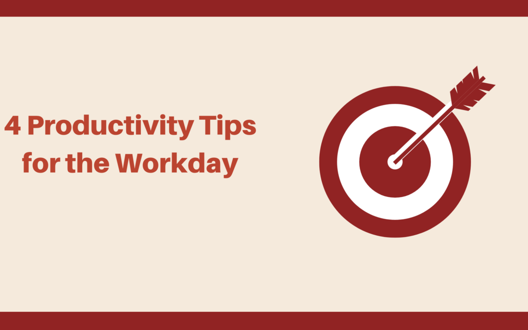4 Productivity Tips For Your Workday | Advanced HIRES
